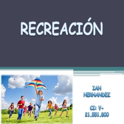 La recreacion | DOCX