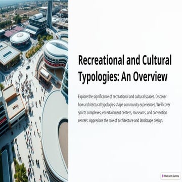 Recreational-and-Cultural-Typologies-An-Overview.pptx