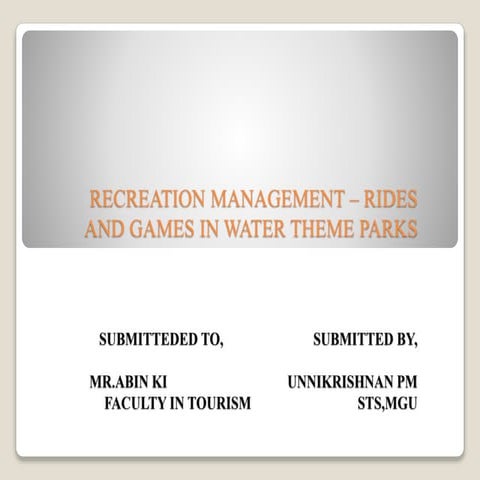 Recreation management rides and games in amusement park | PPTX
