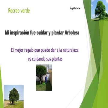 RECREO VERDE inciarte Da a conocer la importancia ecologica del recreo ...