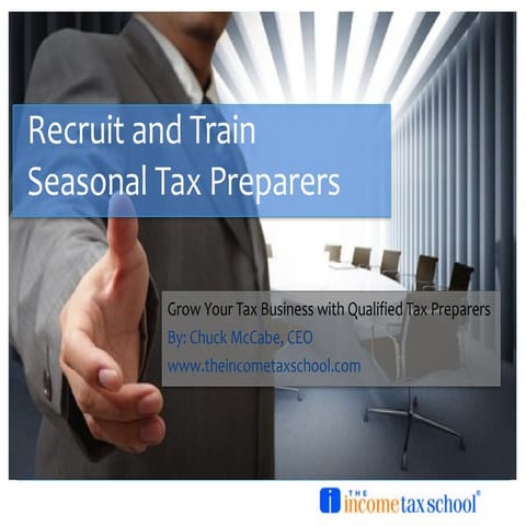 Recruit and Train Your Own Tax Preparers | PPT