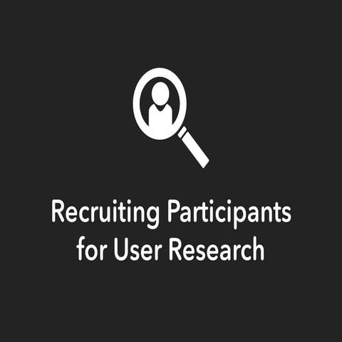 Recruiting Participants for User Research | PPT