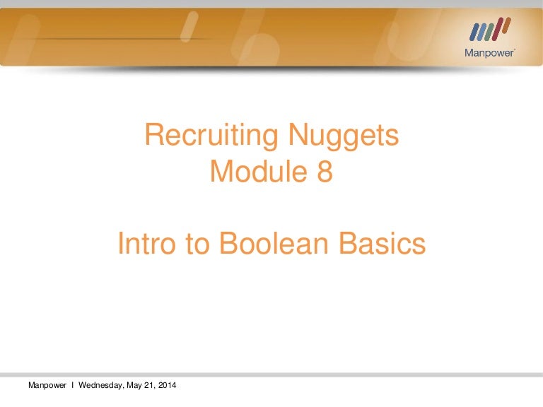 Recruiting Nugget 8 Intro To Boolean Basics May 21 2014