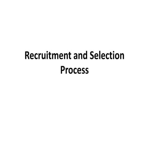Recruitment and Selection Process | PPTX