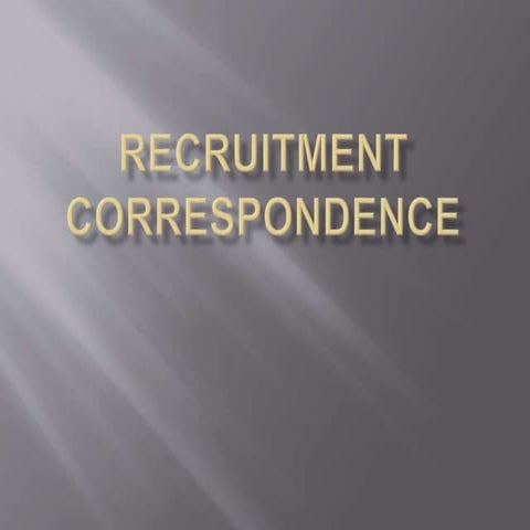 Recruitment correspondence | PPTX