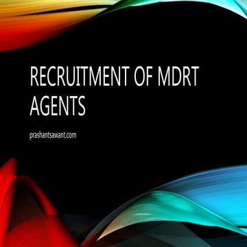 "Recruitment of MDRT agents" by Prashant Sawant | PPTX