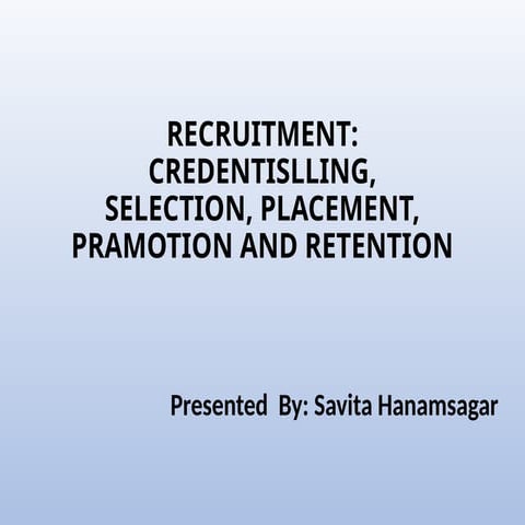 recruitment ppt nursing management class | PPTX