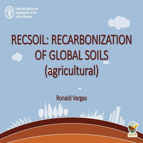 RECSOIL: Recarbonization of global soils (agricultural) | PPTX