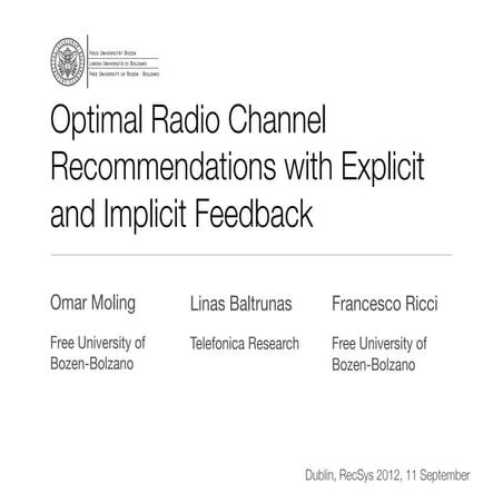 Optimal Radio Channel Recommendations with Explicit and Implicit ...