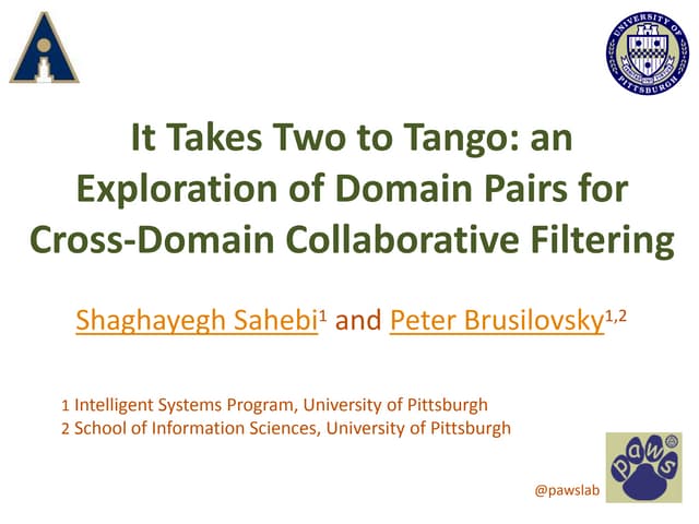 It Takes Two To Tango An Exploration Of Domain Pairs For Cross Domain Collaborative Filtering Ppt