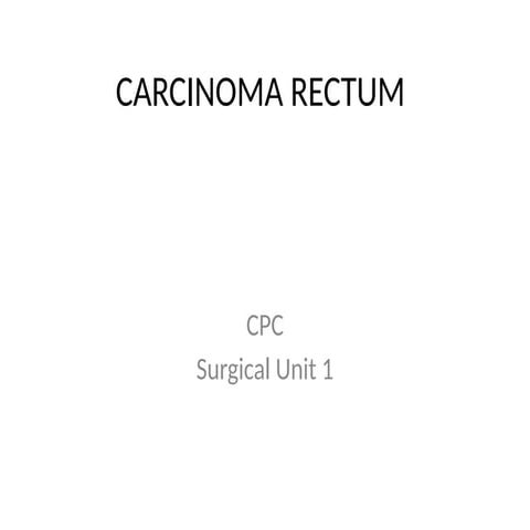 REctal Carcinoma Diagnosis and Treatment | PPTX