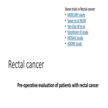 Management and investigations of Rectal cancer | PPT