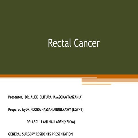 Rectal cancer alex | PPTX