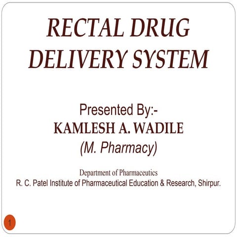 Rectal Drug Delivery System | PPTX