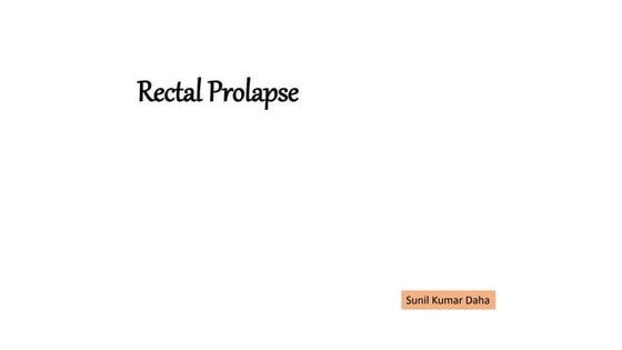 RECTAL PROLAPSE !!!!!!!!!-1.pptx hdhdbdh | PPT