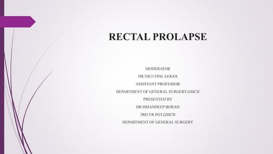 RECTAL PROLAPSE | PPTX | Digestive Disorders | Diseases and Conditions