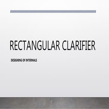 Rectangular clarifier | PPTX