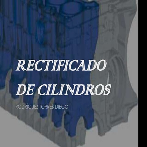 Rectificado de cilindros | PPTX