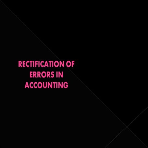 Rectification of errors in accounting | PPT