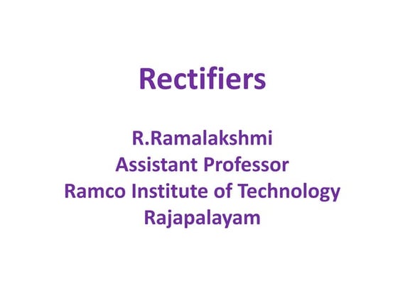 rectifiers | PPTX | Consumer Electronics | Technology & Computing