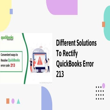 Rectify QuickBooks Error 213.pptx