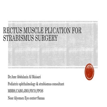 Rectus muscle plication for strabismus surgery final .pptx