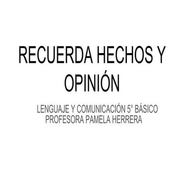 Hechos Y Opiniones | PPT