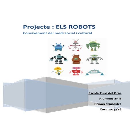 Projecte Robots (recull d'activitats) | PDF