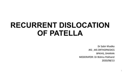 Recurrent Dislocation of patella -PAWAN | PPT
