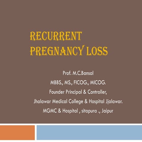 Recurrent pregnancy loss 1 | PPT
