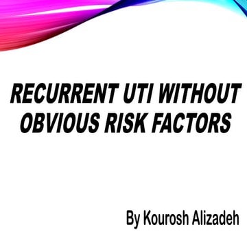Recurrent uti without obvious risk factors | PPT