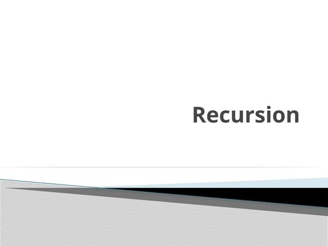 Recursion DETAILED NOTES ON RECURSION IN PROGRAMMING | PPT Recursion DETAILED NOTES ON RECURSION IN PROGRAMMING | PPT