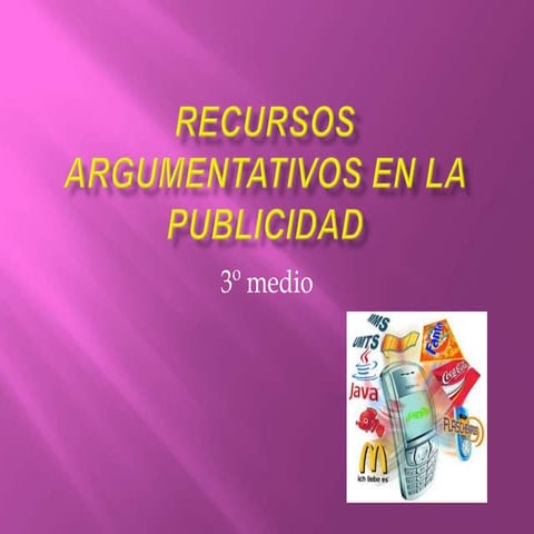 Recursos argumentativos en publicidad 3º | PPTX