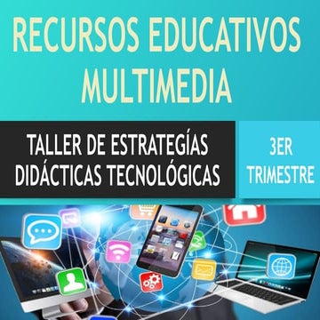 RECURSOS EDUCATIVOS MULTIMEDIA.pptx88888 | PPTX