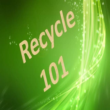Recycle 101 | PPT