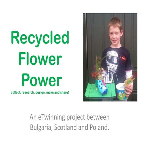 Recycled Flower Power | PPTX