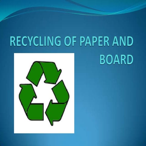 Recycling of paper and board | PPTX
