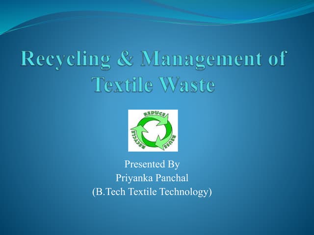 RECYCLING OF TEXTILE WASTE | PPTX