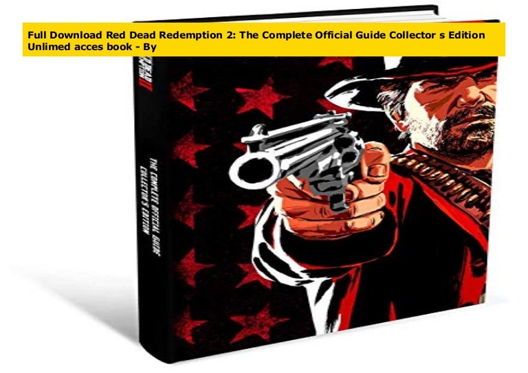 Full Download Red Dead Redemption 2: The Complete Official Guide Coll…