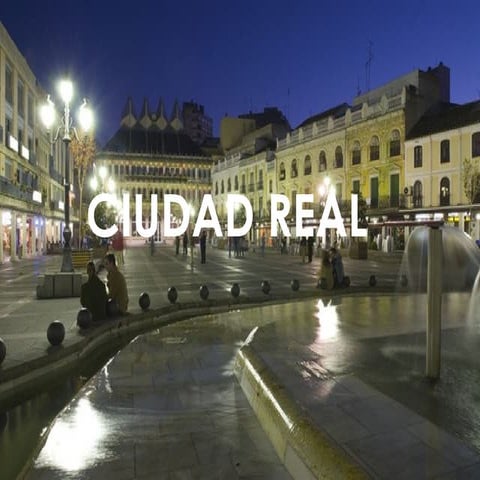 Visit to Ciudad Real | PPT