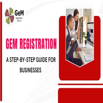 GEM REGISTARTION A STEP BY STEP GUIDE FOR BUSINESS | PDF