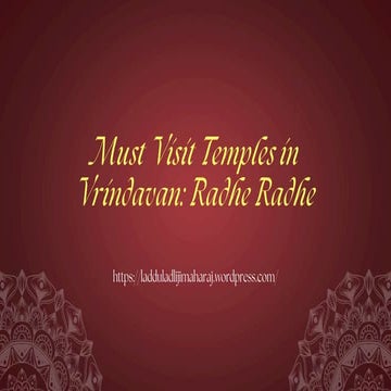 Must Visit Temples in Vrindavan: Radhe Radhe | PDF