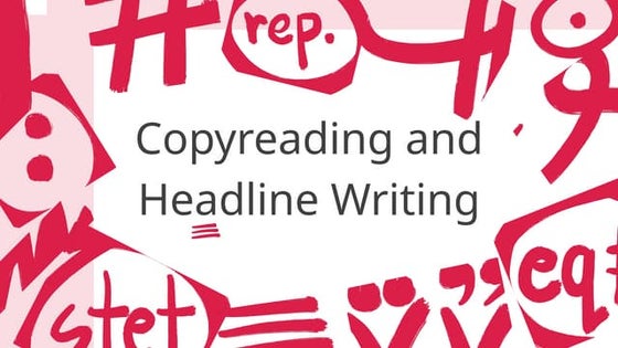 Copyreading and Headline Writing | PPT | Desktop Publishing | Computer ...