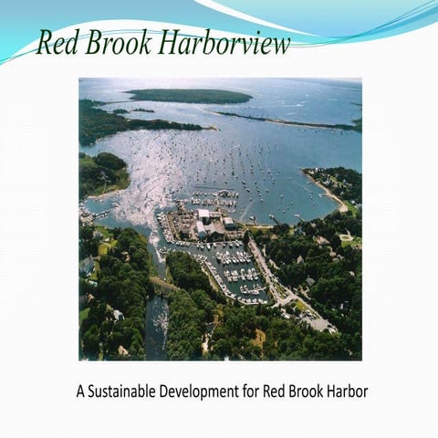 Red Brook Harborview | PPTX | Developmental Sites | Real Estate