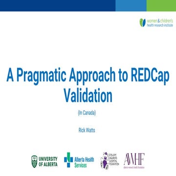A Pragmatic Approach To Redcap Validation Ppt