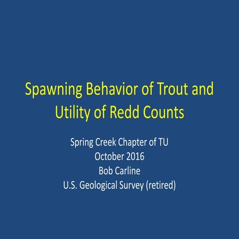 Spawning Behavior of Trout and Utility of Redd Counts | PPTX