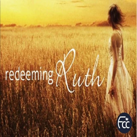 Lessons from Ruth pt. 3 | PPTX