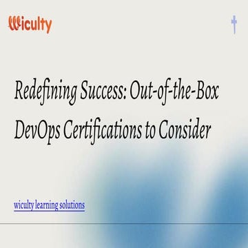 Redefining Success Out-of-the-Box DevOps Certifications to Consider.pptx