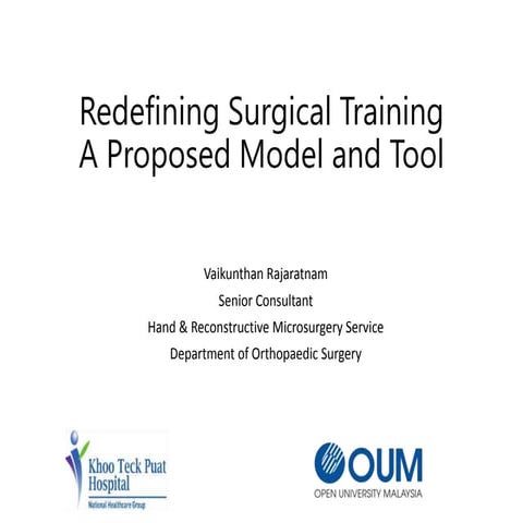 Redefining surgical training a new model and tool | PPT