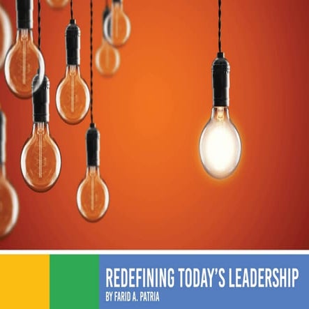 Redefining Today's Leadership by Farid Patria | PPT